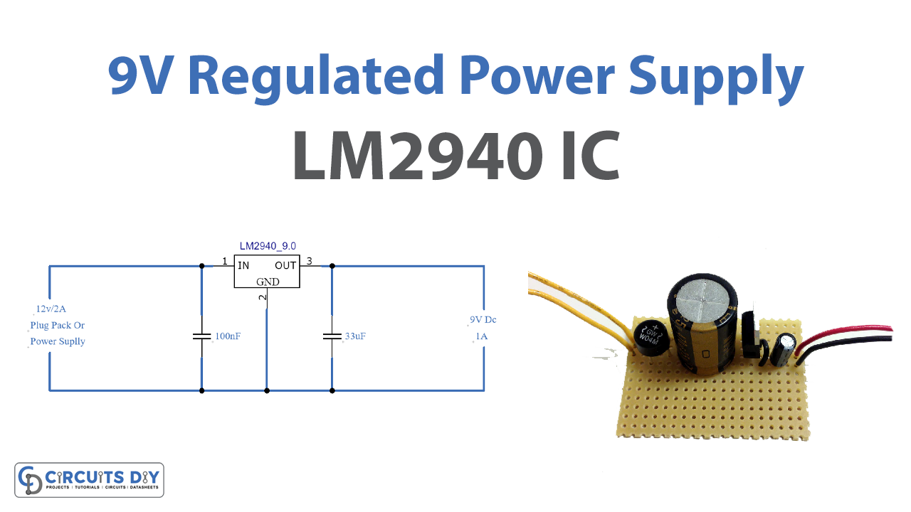 9V Power Supply Using LM7809 Voltage Regulator IC