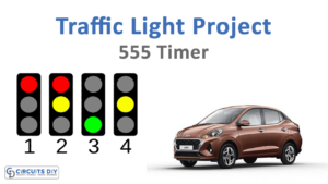 Traffic Light Project Using 555 Timer ICs
