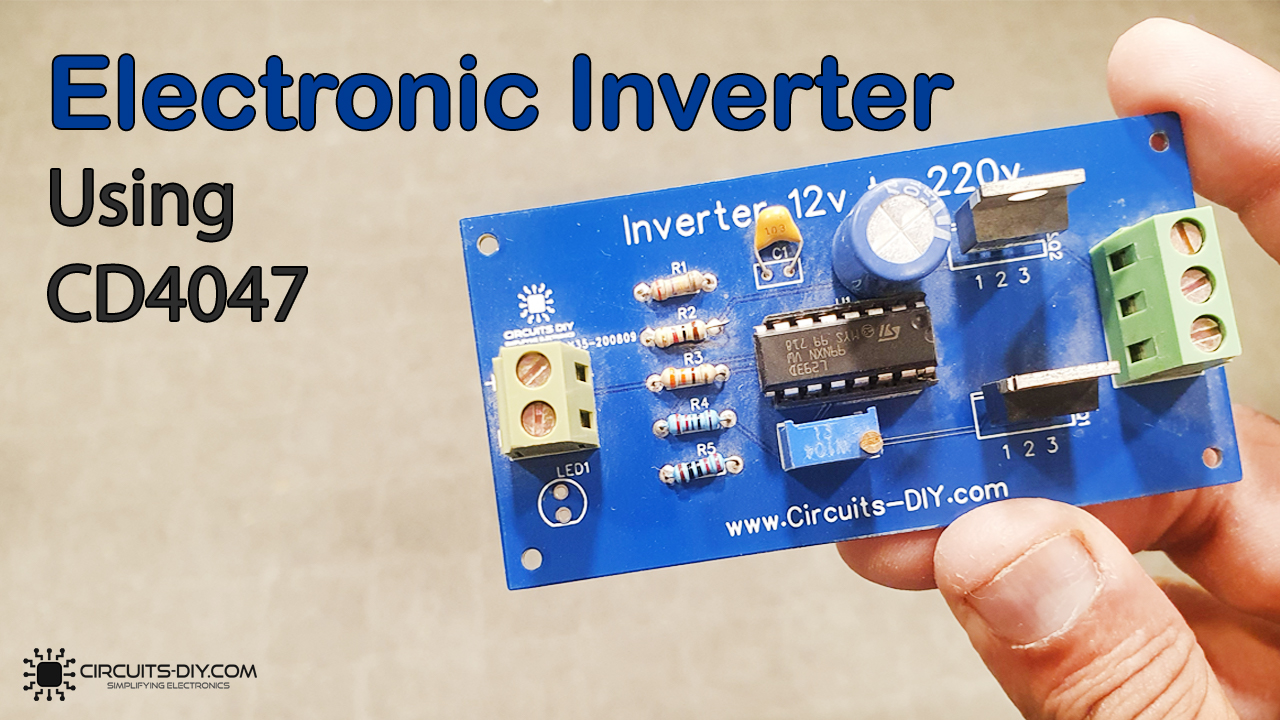 12v DC to 220v AC Inverter Circuit using CD4047 IC