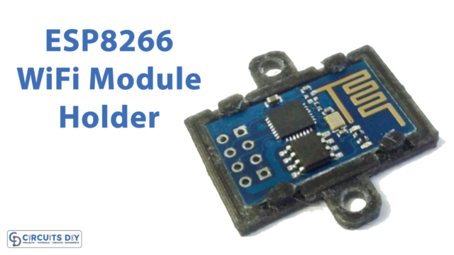 ESP8266 WiFi Module Holder